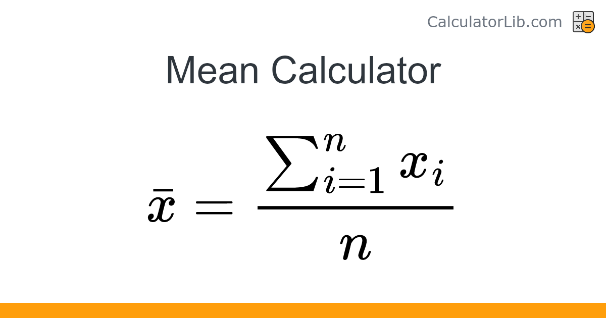 Mean Calculator - Online Calculator