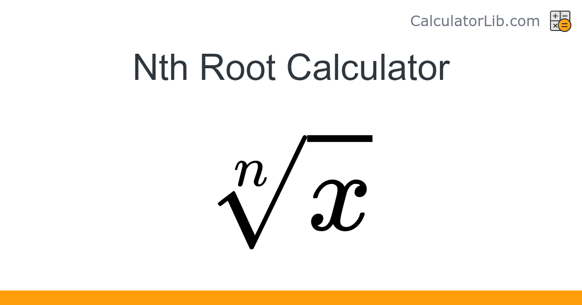 Nth Root Calculator - Online Calculator
