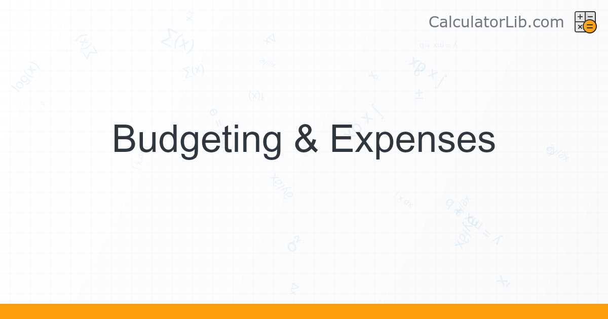 Budgeting & Expenses - Online Calculator
