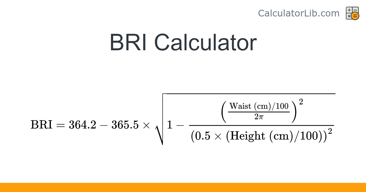 BRI Calculator – Calculate Body Roundness Index - Online Calculator