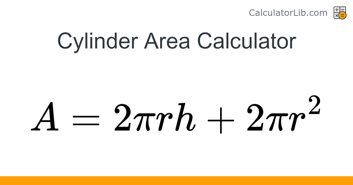Cylinder Area Calculator - Online Calculator