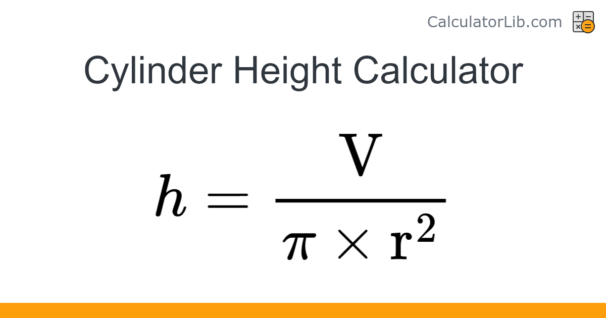 Cylinder Height Calculator – Find Height from Volume and Radius ...