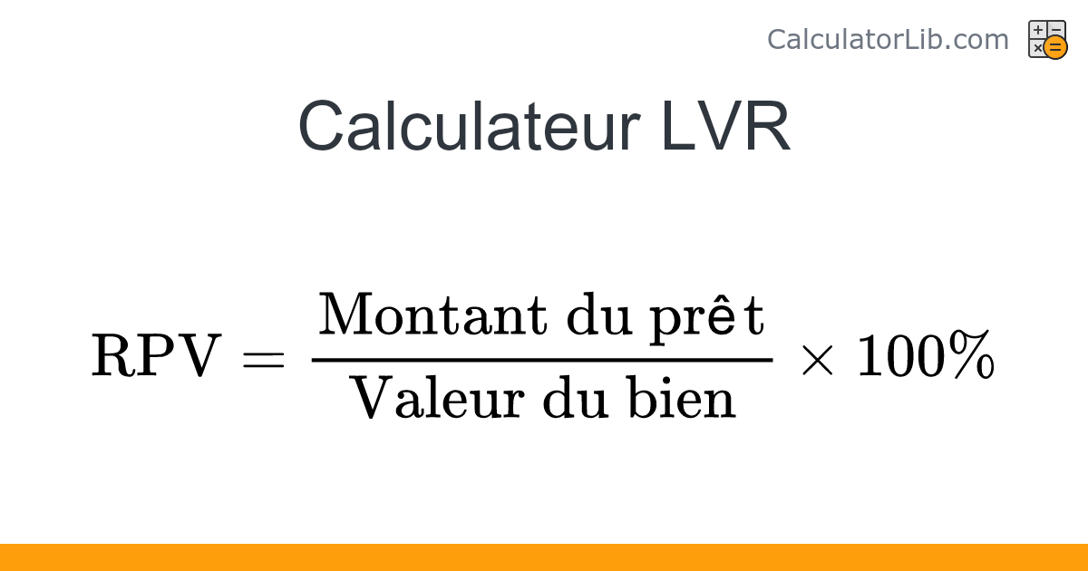 Calculateur LVR - Calculateur en ligne