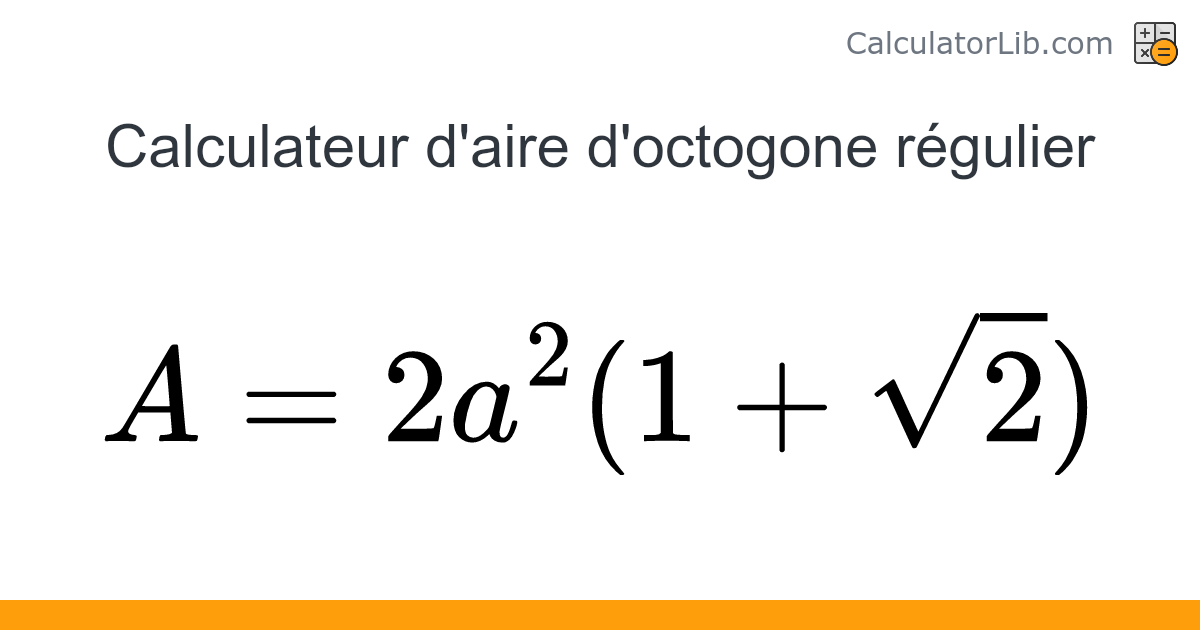 Calculateur d'aire d'octogone régulier - Calculateur en ligne