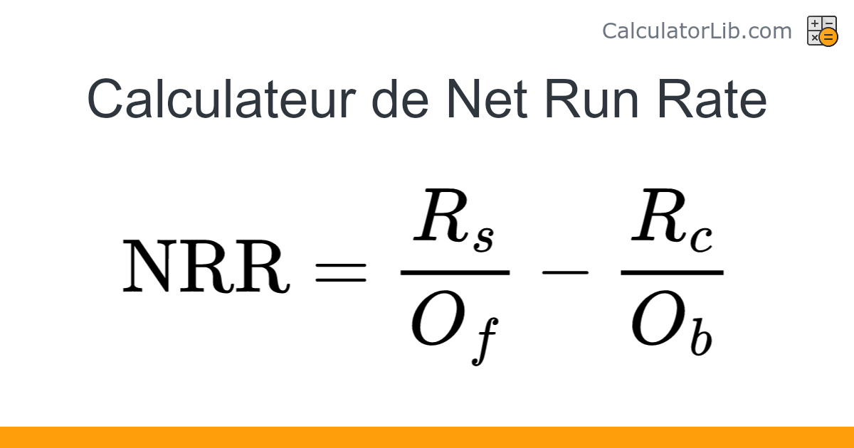 Calculateur de Net Run Rate - Calculateur en ligne