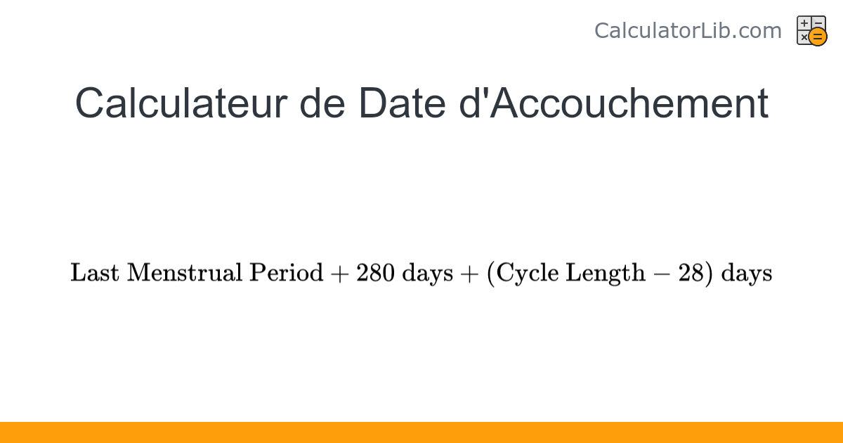 Calculateur de Date d'Accouchement - Calculateur en ligne