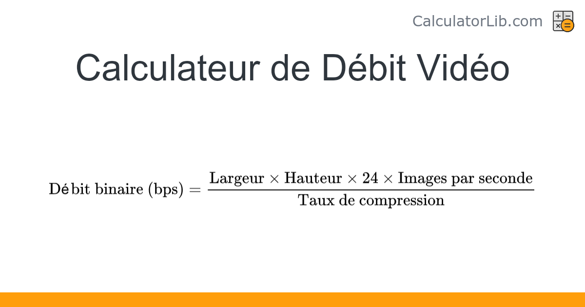 Calculateur de Débit Vidéo - Calculateur en ligne