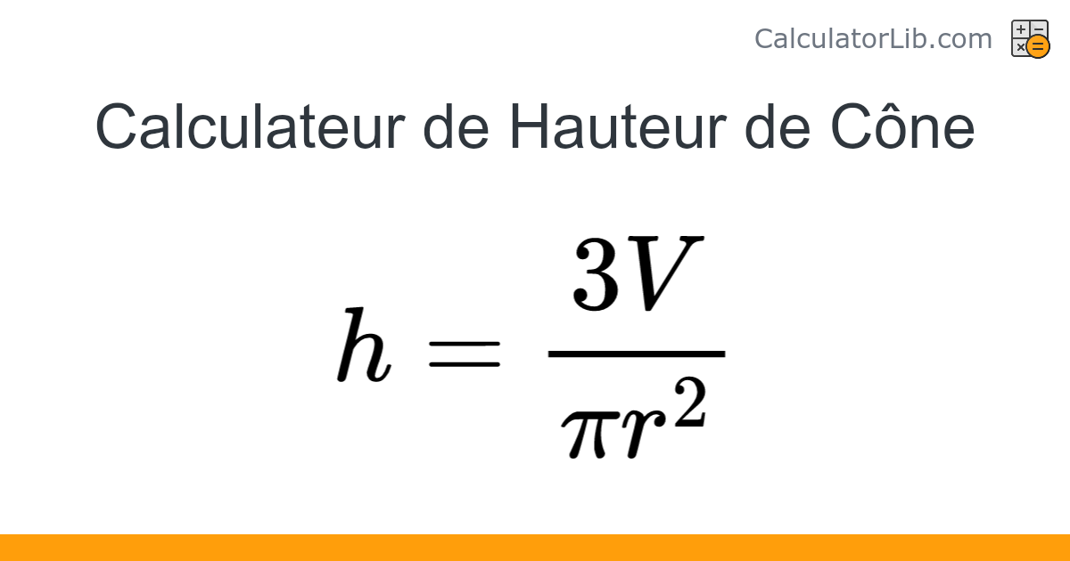Calculateur de Hauteur de Cône - Calculateur en ligne