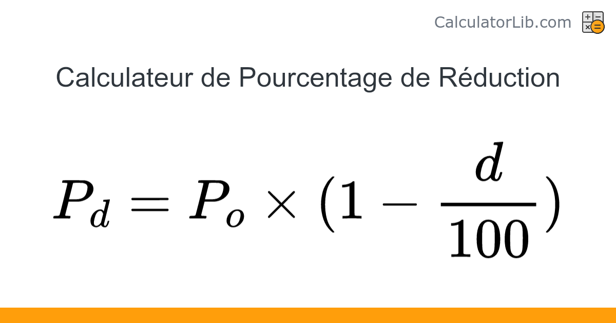 Calculateur de Pourcentage de Réduction - Calculateur en ligne