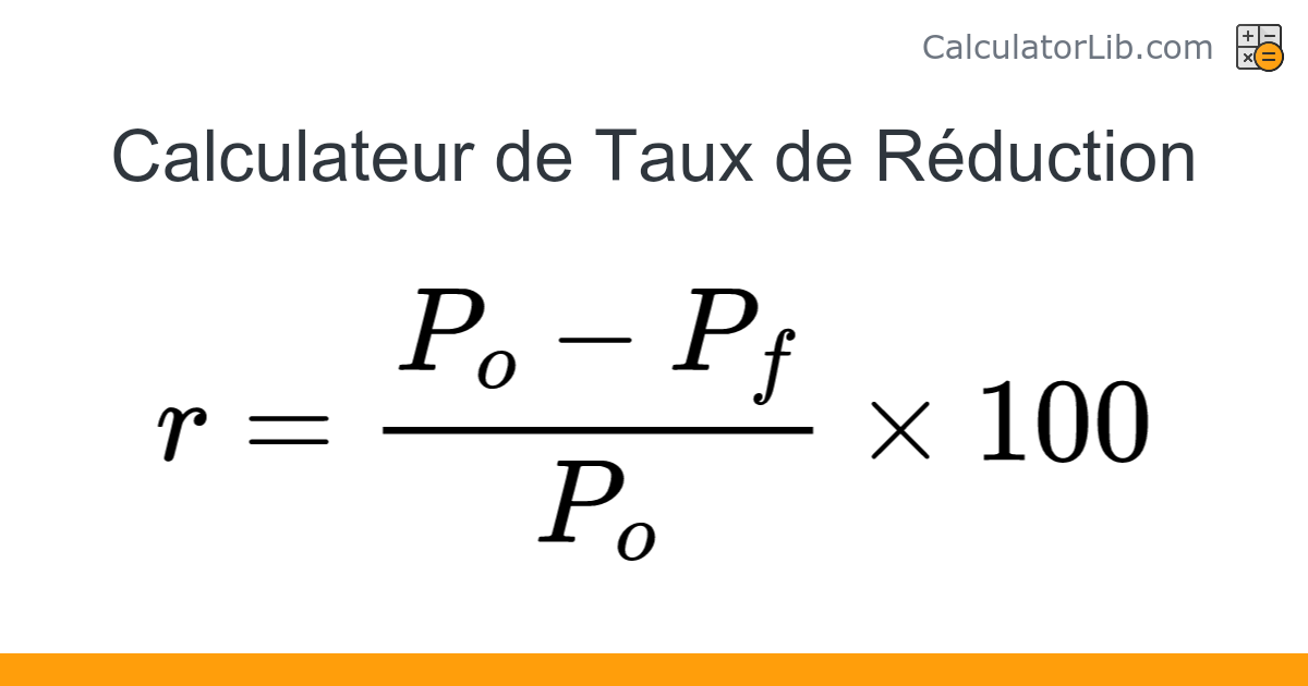 Calculateur de Taux de Réduction - Calculateur en ligne