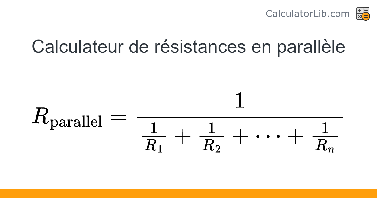 Calculateur de résistances en parallèle - Calculateur en ligne