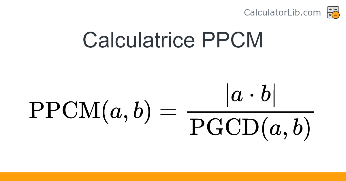 Calculatrice PPCM - Calculateur en ligne