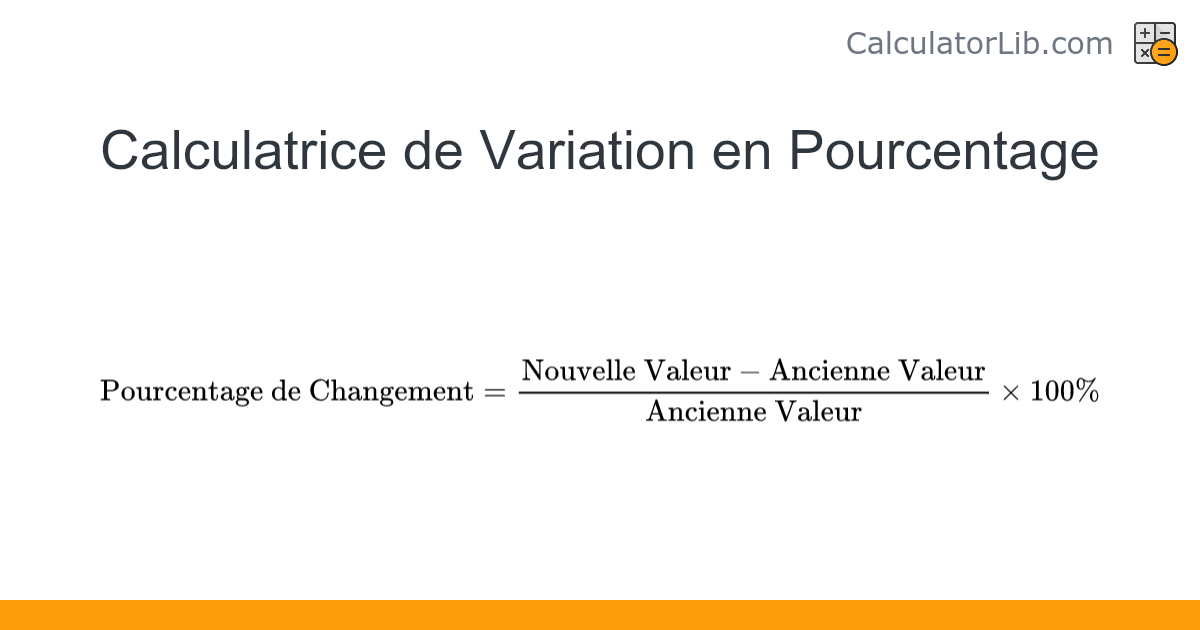 Calculatrice de Variation en Pourcentage - Calculateur en ligne