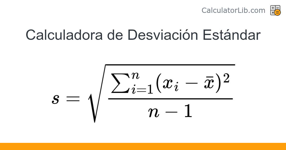 Calculadora de Desviación Estándar - Calculadora en línea