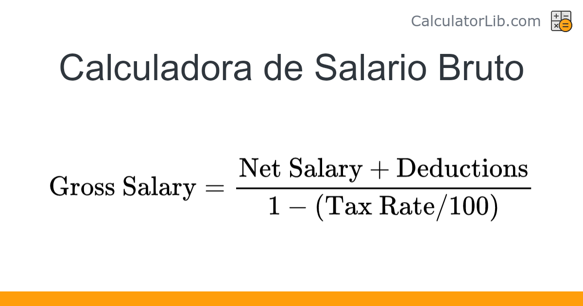 Calculadora de Salario Bruto - Calculadora en línea