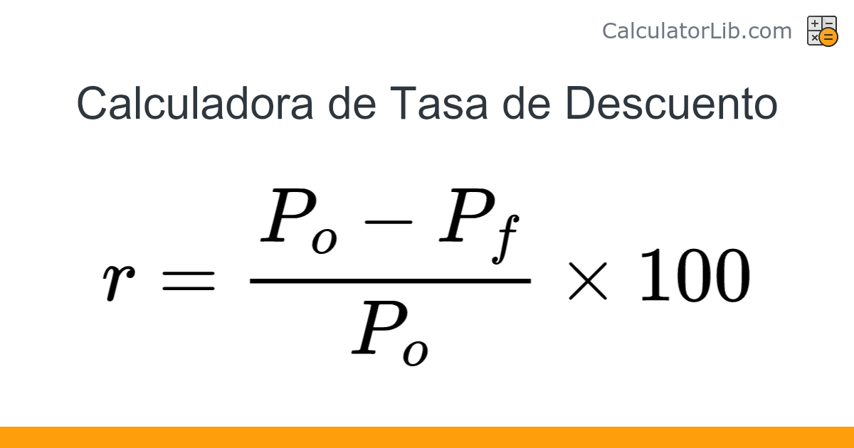 Calculadora de Tasa de Descuento - Calculadora en línea