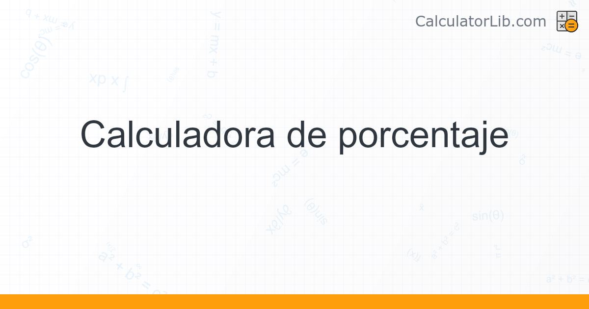 Calculadora de porcentaje - Calculadora en línea