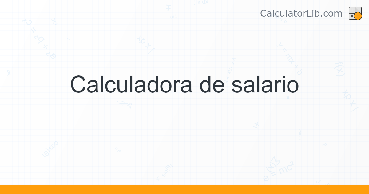 Calculadora de salario - Calculadora en línea