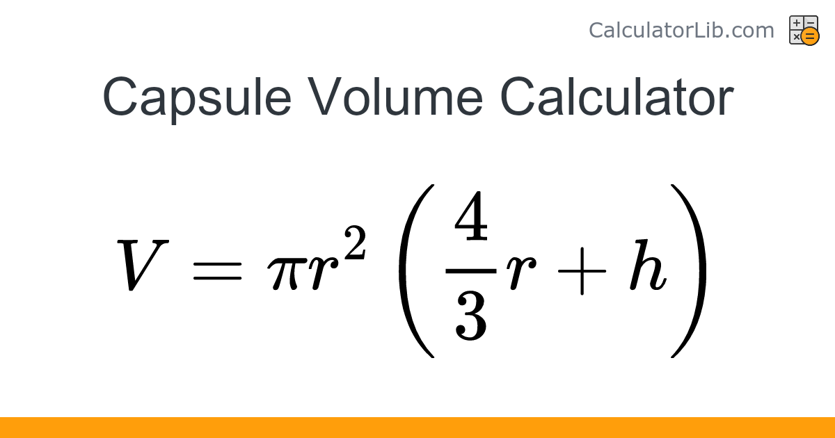 Capsule Volume Calculator - Online Calculator