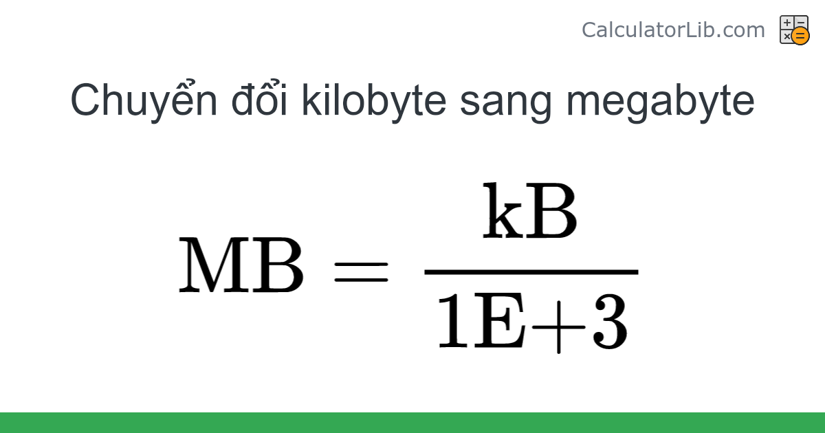 Kilobyte → Megabyte converter (kB sang MB) - Digital Converter - Tính toán online