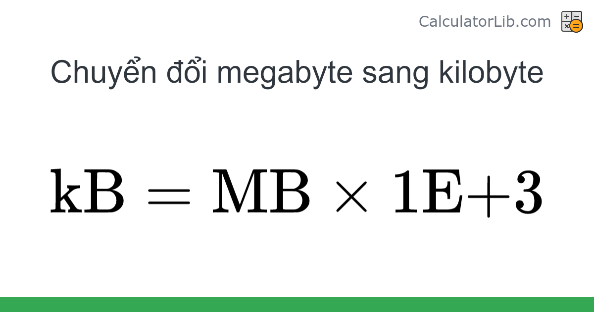 Megabyte → Kilobyte converter (MB sang kB) - Digital Converter - Tính ...