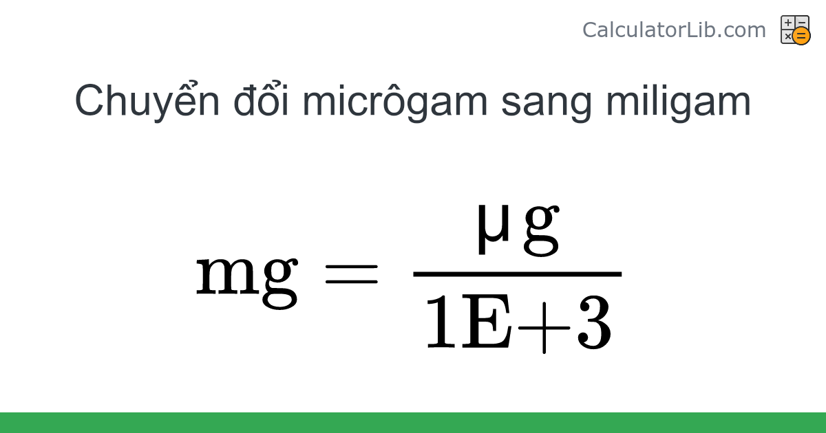 Micrôgam → Miligam converter (μg sang mg) - Mass Converter - Tính toán ...