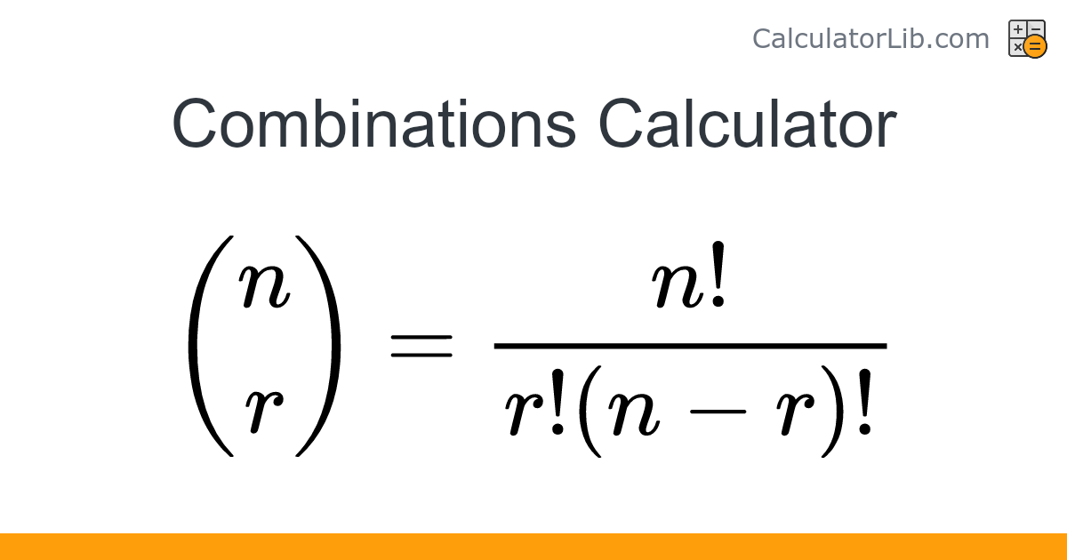 Combinations Calculator (nCr) - Online Calculator