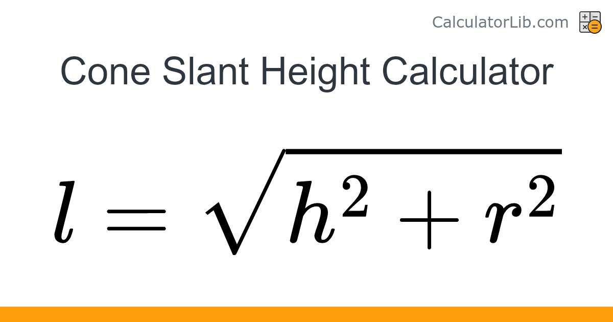 Cone Slant Height Calculator - Online Calculator