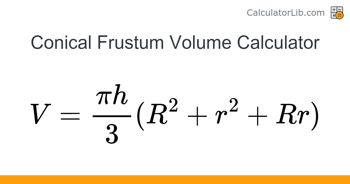 Conical Frustum Volume Calculator - Online Calculator