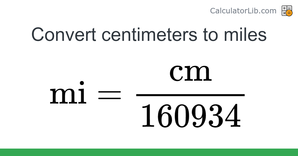 Centimeters → Miles converter (cm to mi) - Length Converter - Online Calculator