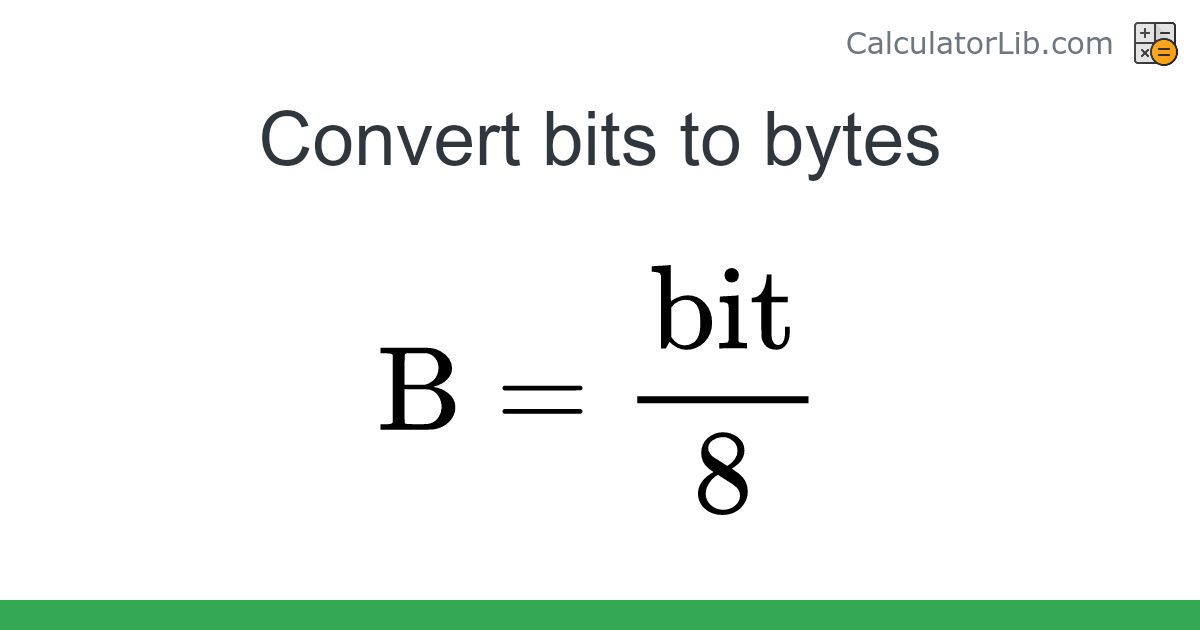 Bits → Bytes converter (bit to B) - Digital Converter - Online Calculator