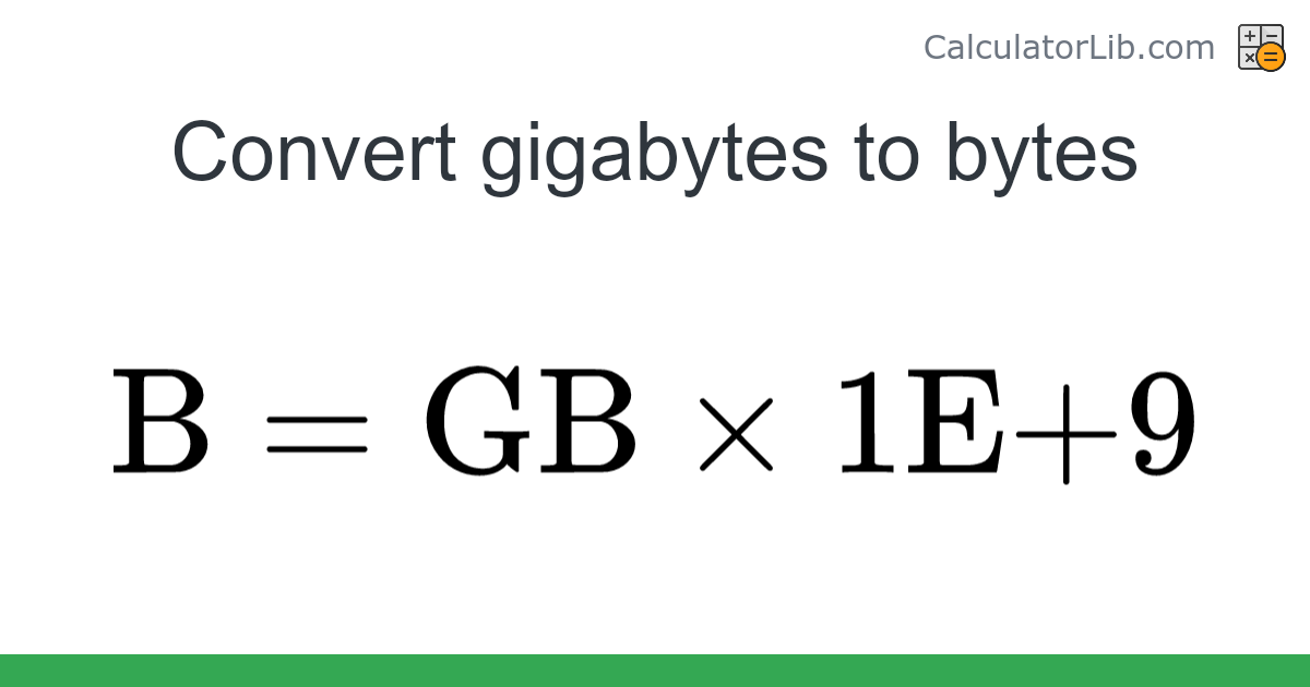 Gigabytes → Bytes converter (GB to B) - Digital Converter - Online ...