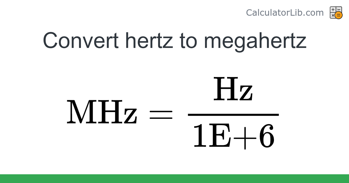 Hertz → Megahertz converter (Hz to MHz) - Frequency Converter - Online ...