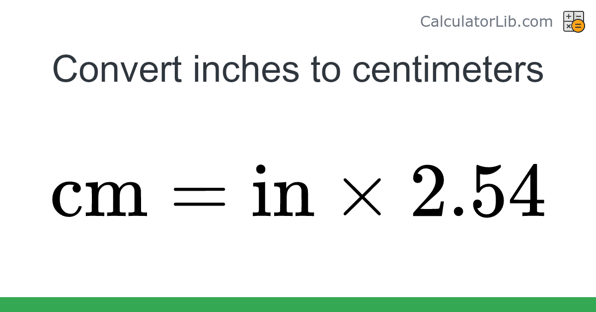 Inches → Centimeters converter (in to cm) - Length Converter - Online ...