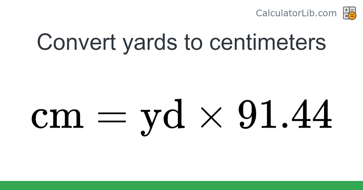 Yards → Centimeters converter (yd to cm) - Length Converter - Online ...