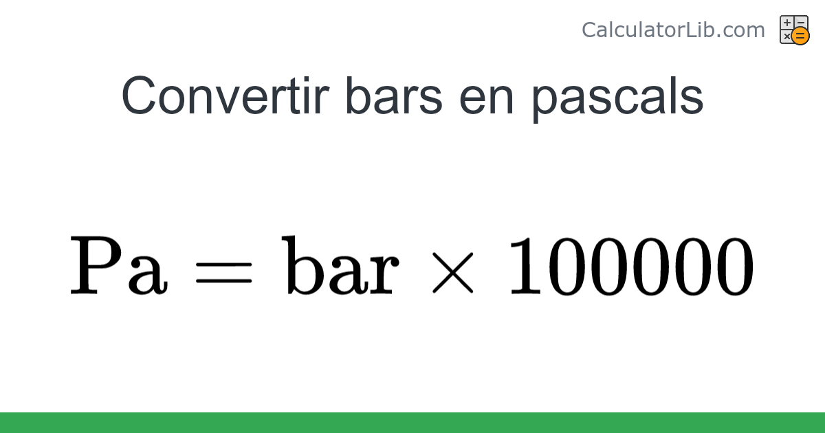 Bars → Pascals converter (bar en Pa) - Pressure Converter - Calculateur ...