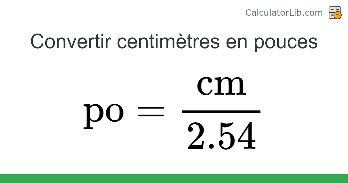 Centimètres → Pouces converter (cm en po) - Length Converter ...