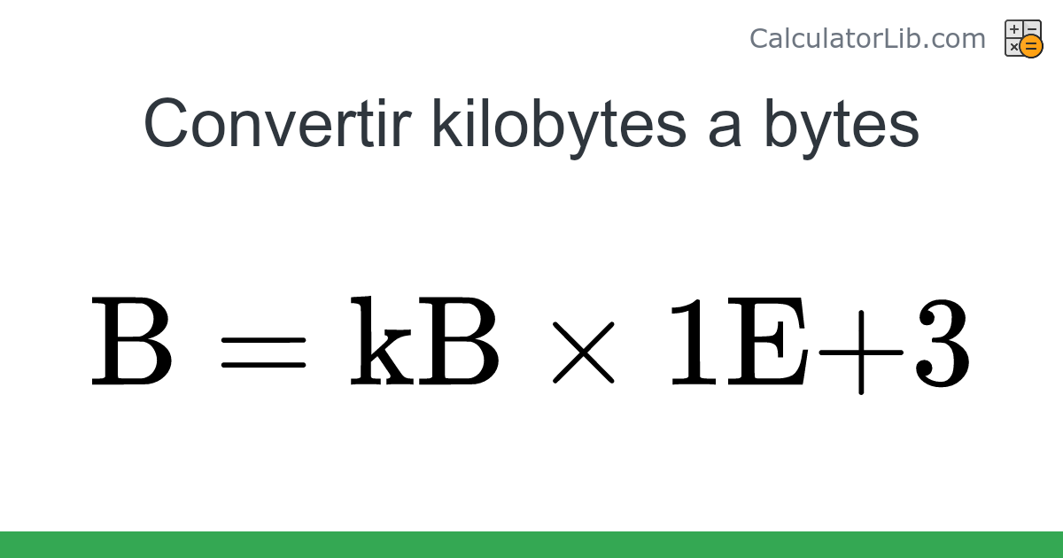 Kilobytes → Bytes converter (kB a B) - Digital Converter - Calculadora ...