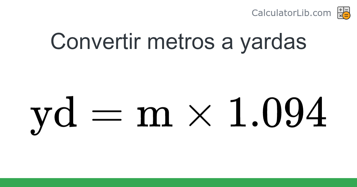 Metros → Yardas converter (m a yd) - Length Converter - Calculadora en ...