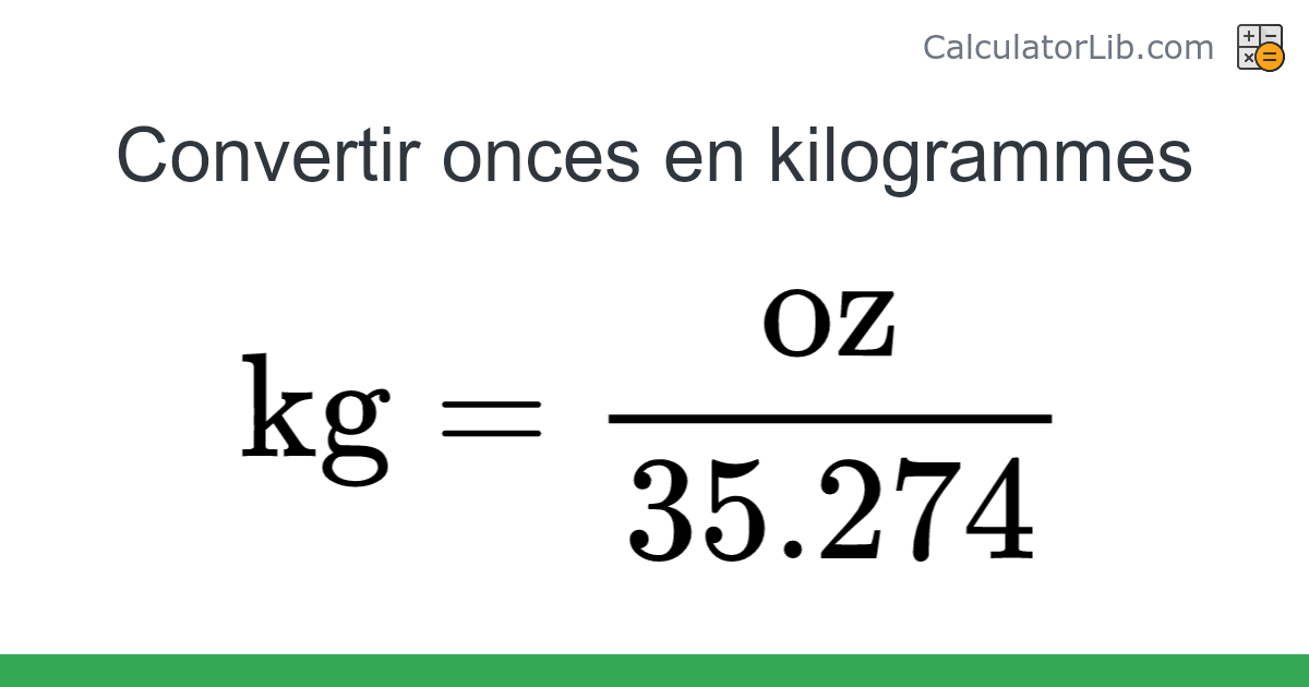 Onces → Kilogrammes converter (oz en kg) - Mass Converter - Calculateur ...