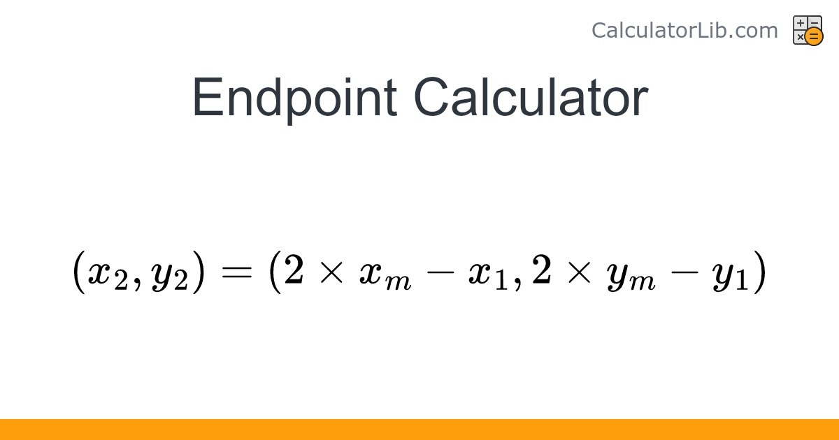 Endpoint Calculator from Midpoint for 2D Coordinates Online Calculator