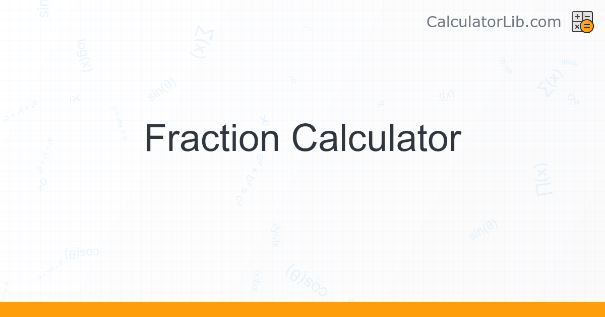 Fraction Calculator - 在線計算器