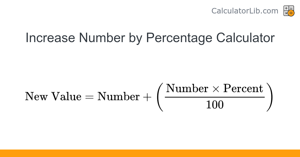 Increase Number by Percentage Calculator - Online Calculator