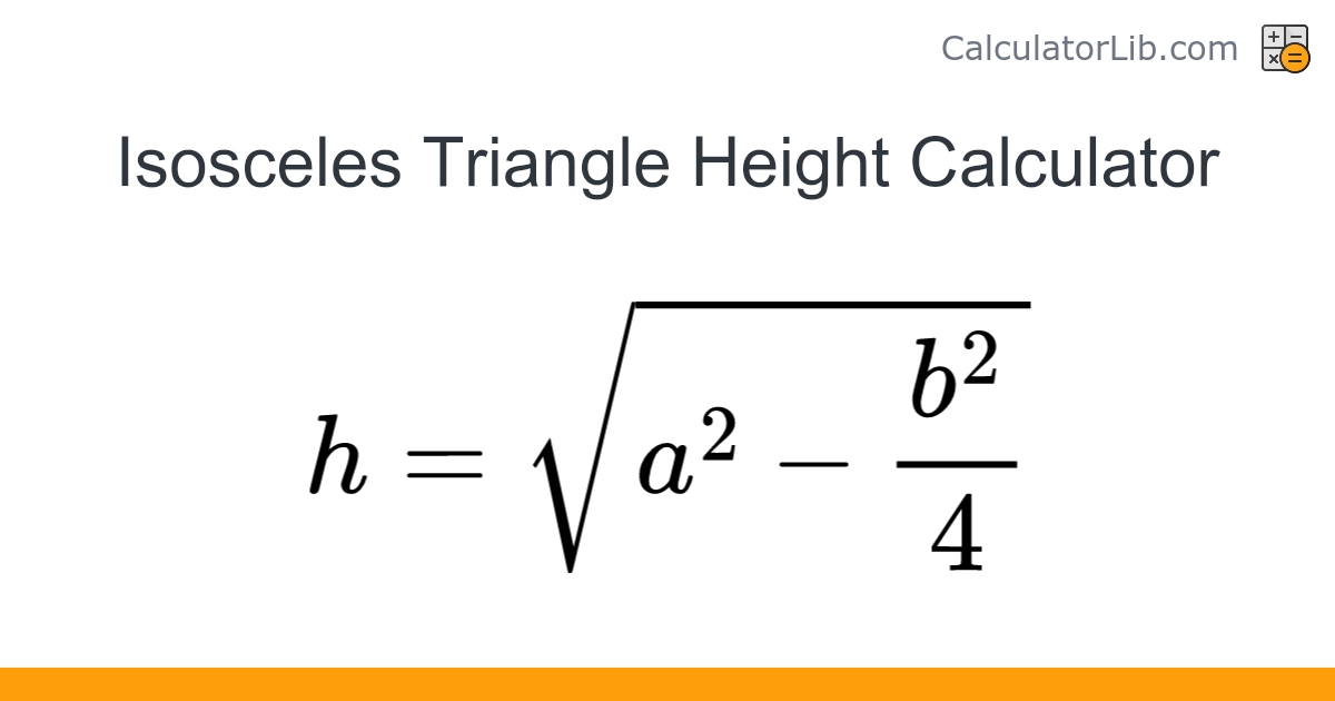 Isosceles Triangle Height Calculator - Online Calculator Isosceles Triangle Height Calculator - Online Calculator