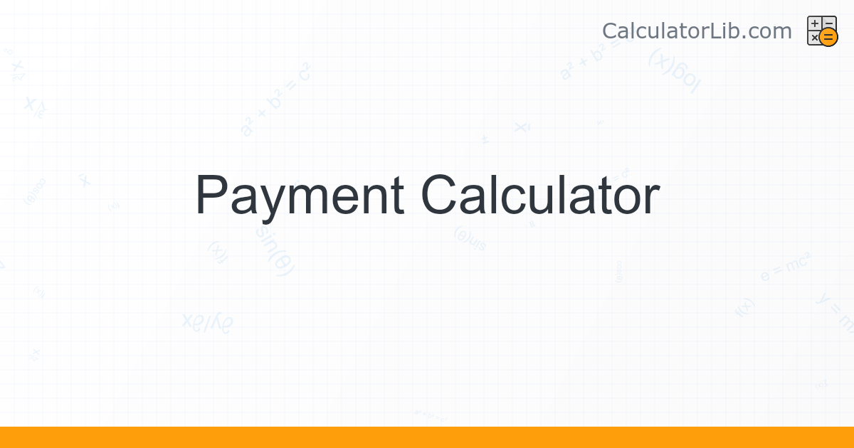 Payment Calculator - Online Calculator
