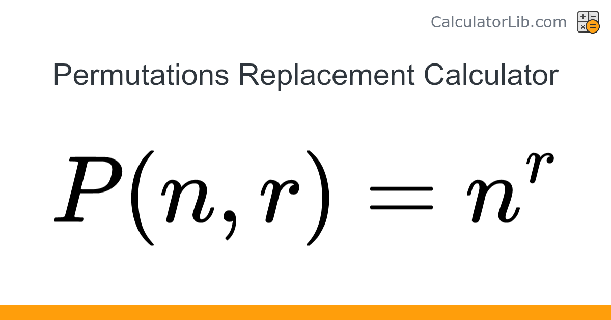 Permutations with Replacement Calculator - Online Calculator