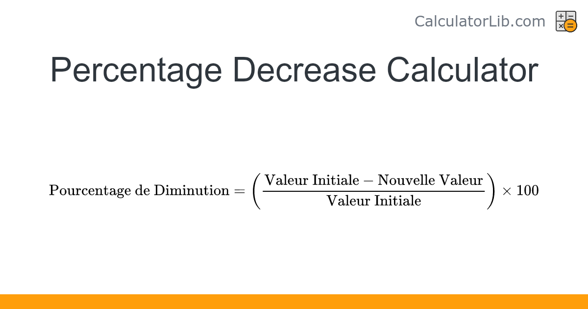 Percentage Decrease Calculator - Calculateur en ligne