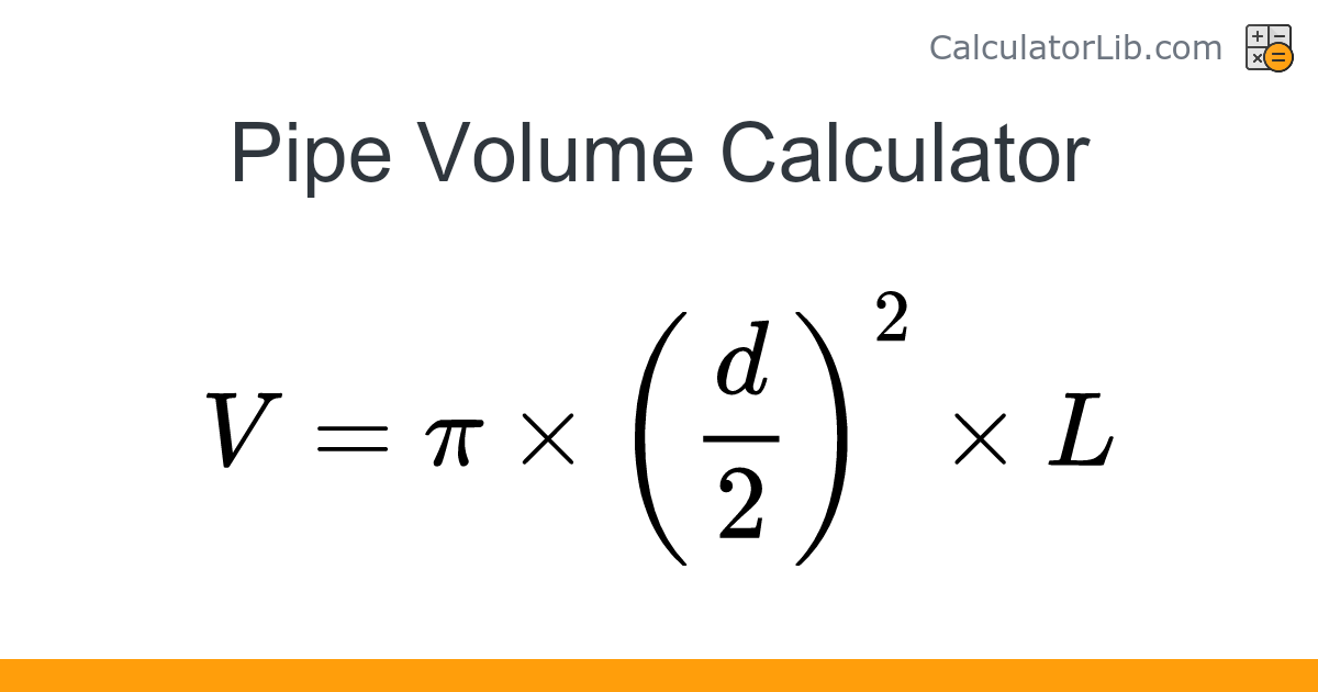 Pipe Volume Calculator - Online Calculator