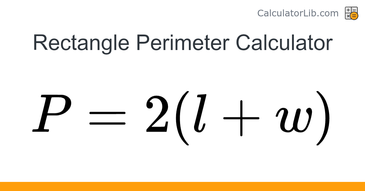 Rectangle Perimeter Calculator - Online Calculator