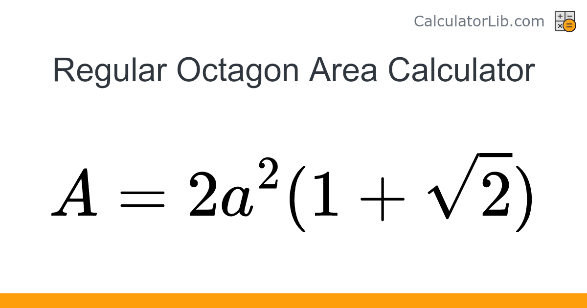 Regular Octagon Area Calculator - Online Calculator